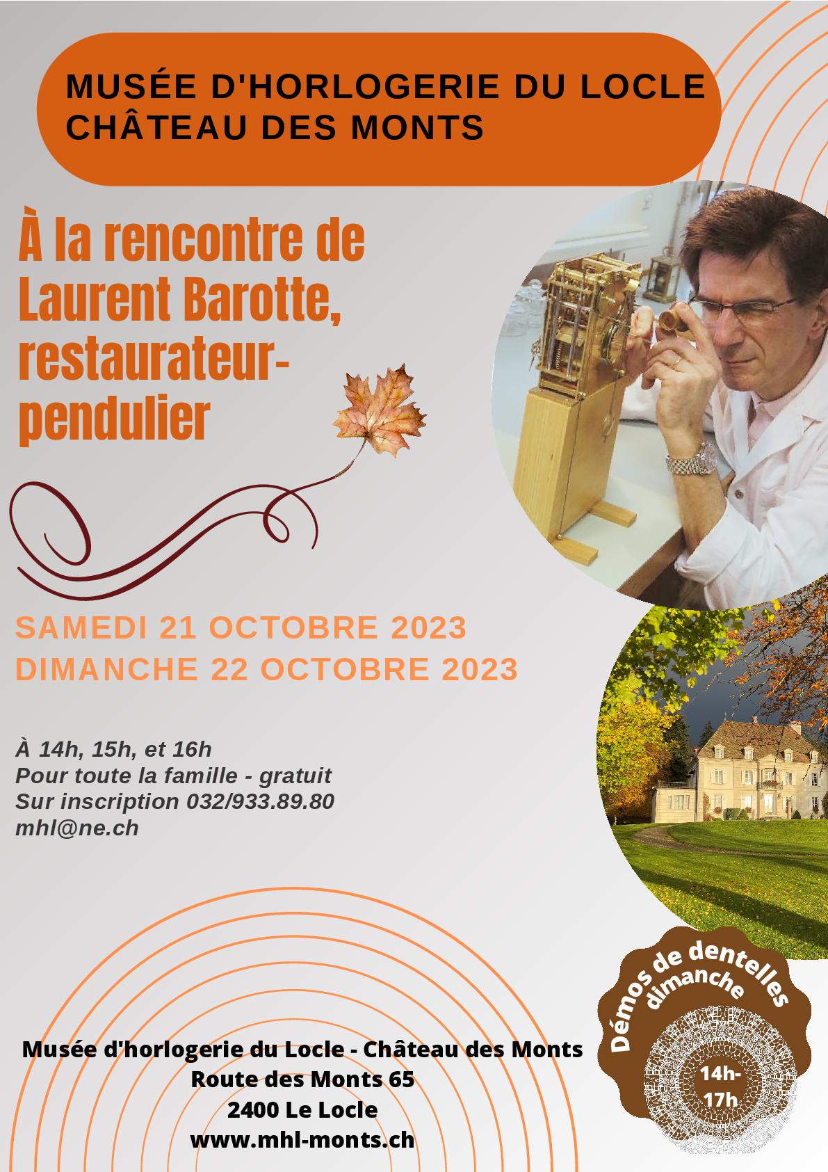 À la rencontre de .... Laurent Barotte, restaurateur-pendulier - Site ...